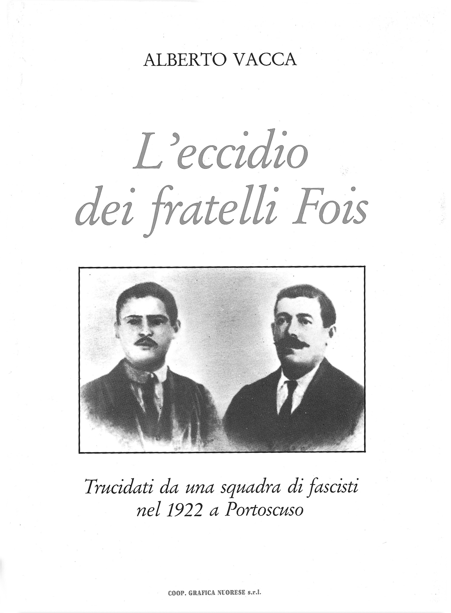 La tragica morte dei fratelli Luigi e Salvatore Fois. Un eccidio ...
